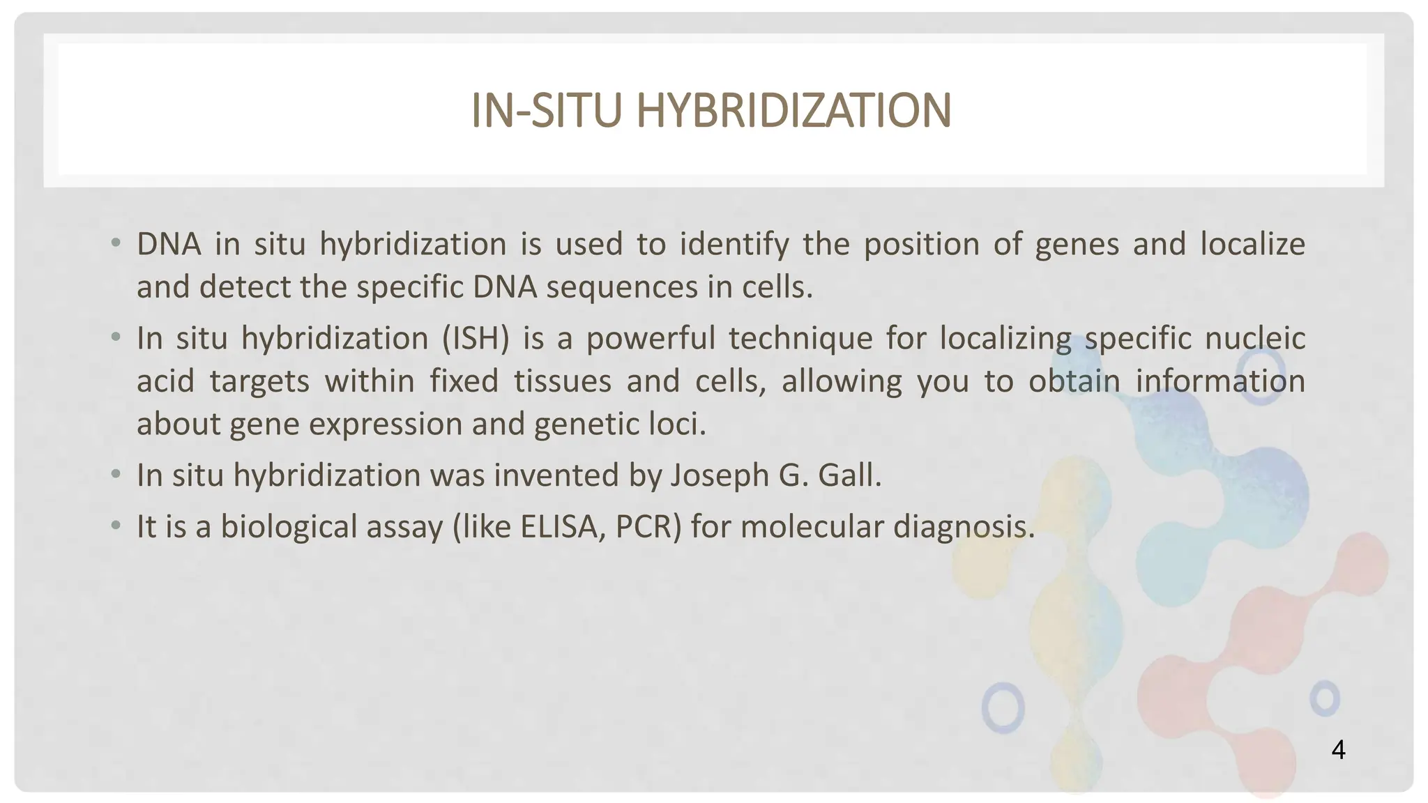 Locating and isolating a gene, FISH, GISH, Chromosome walking and ...
