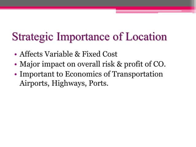 Overview on Location Decisions | PPT
