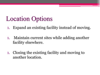 Overview on Location Decisions | PPTX | Logistics | Business