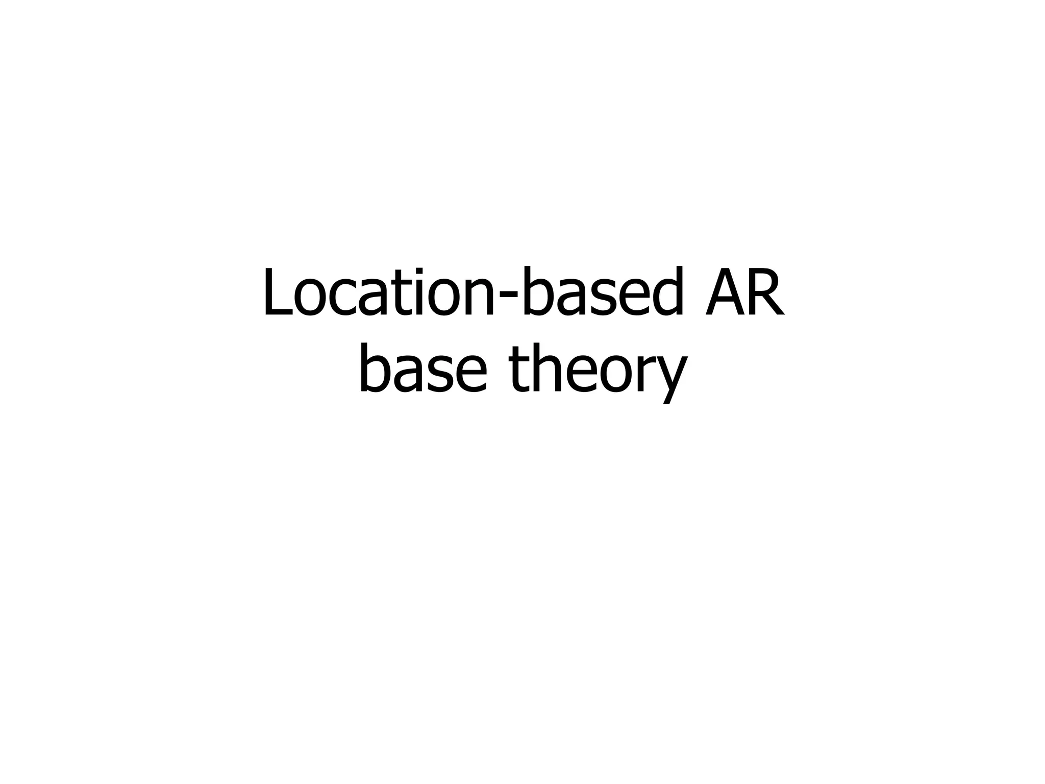 Location based AR & how it works | PPT | Free Download