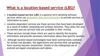 Location_based_services.pptx | Smartphones | Consumer Electronics