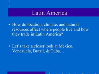 Location, Climate, & Natural Resources | PPT