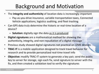 2011 ITS World Congress - Location Data Signing – Protecting the ...
