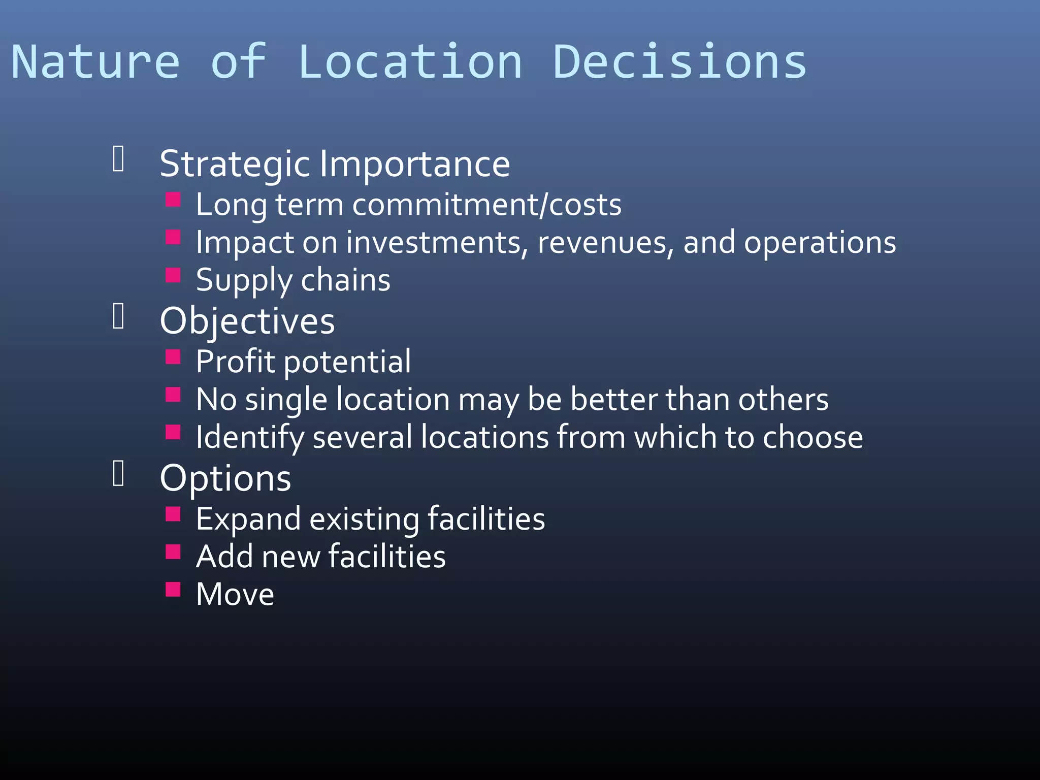 Location decision | PPT | Logistics | Business