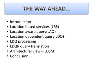 Location dependent query processor | PPTX