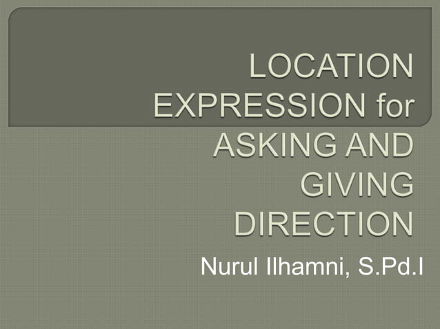 Location expression for asking and giving the direction | PPT