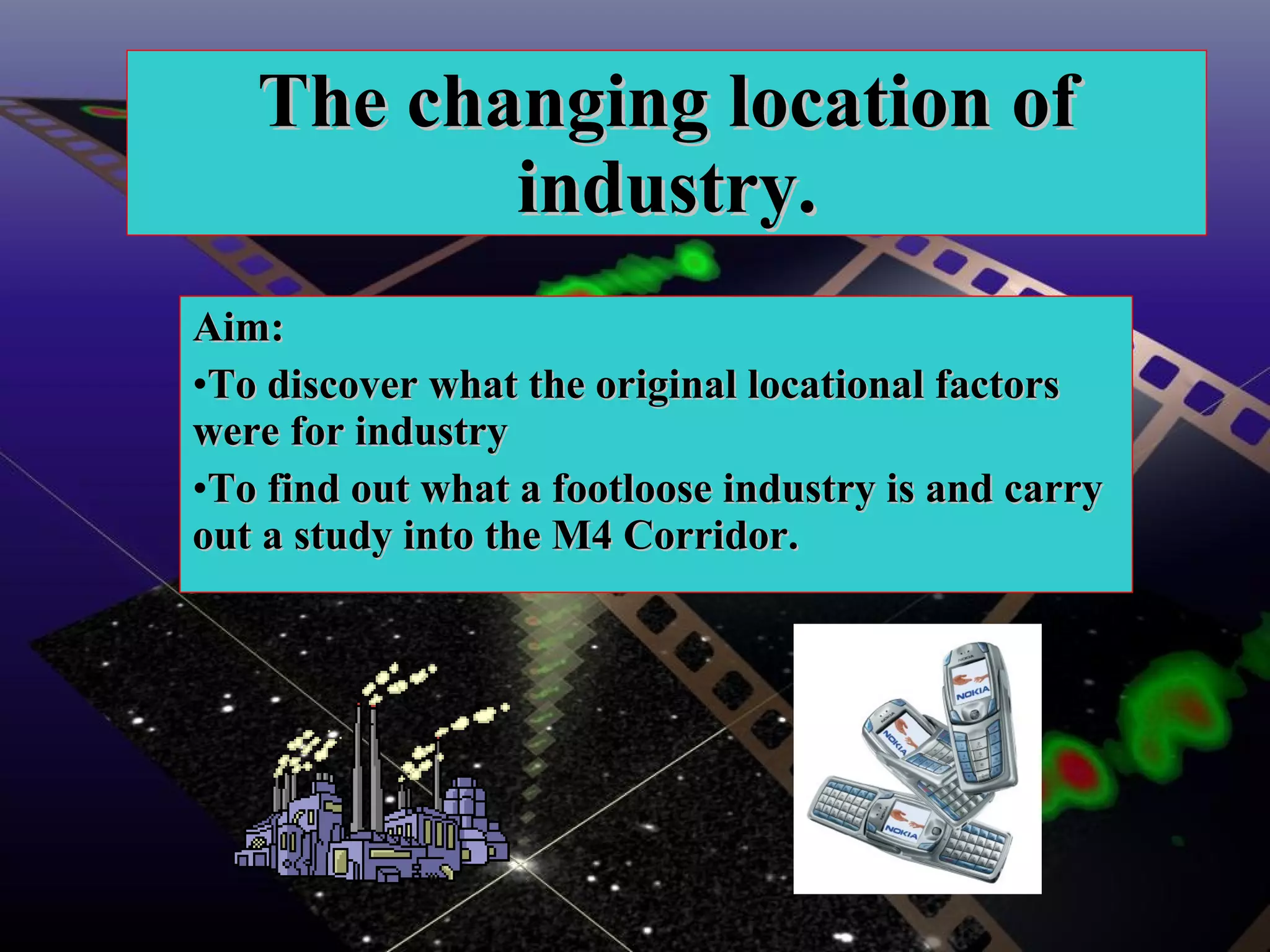 Location Industry Footloose | PPT