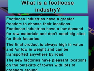 Location Industry Footloose | PPT