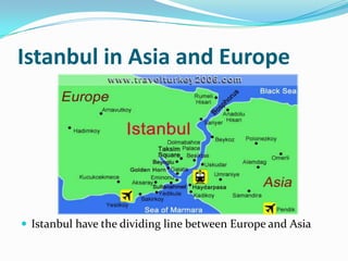 Location of istanbul in turkish | PPTX
