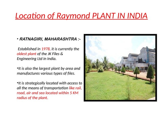 Location of Raymond PLANT IN INDIA .pptx | Manufacturing Industry ...