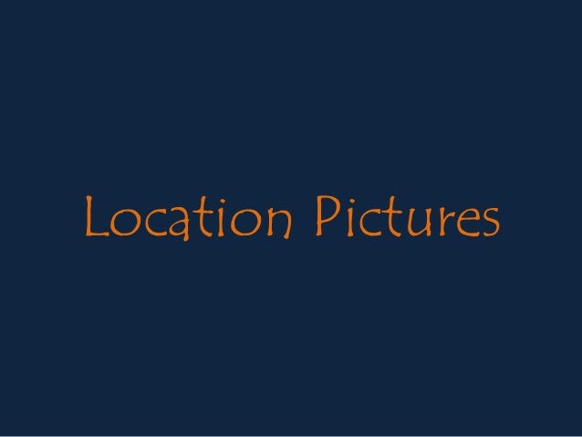 Location Pictures