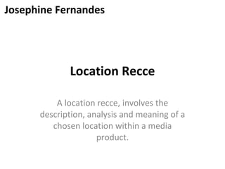 Location Recce | PPT