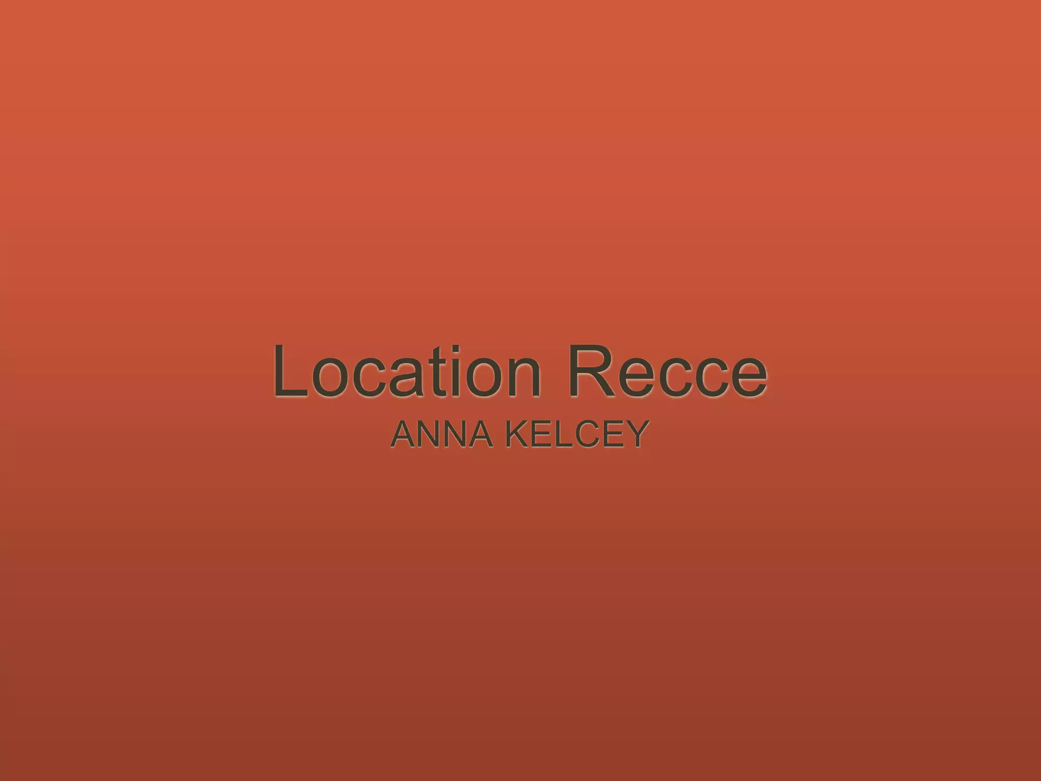 Location recce | PPTX