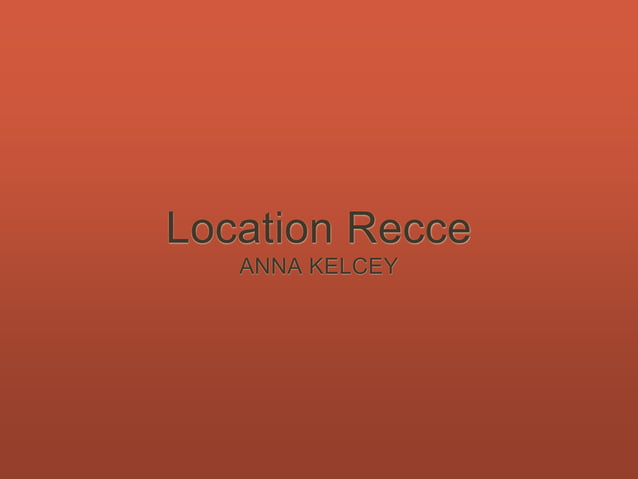 Location recce | PPT