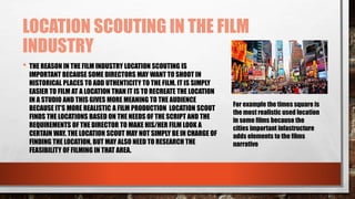 Location scouting | PPTX | Video Production | Content Production