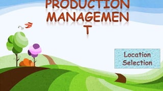 Plant Location Selection Decision | PPTX