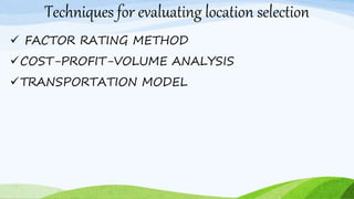 Plant Location Selection Decision | PPTX