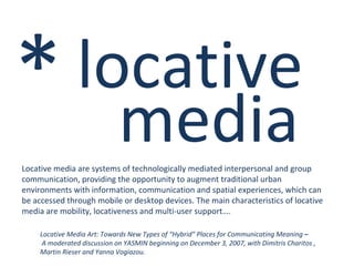 Locative media | PPT | Smartphones | Consumer Electronics