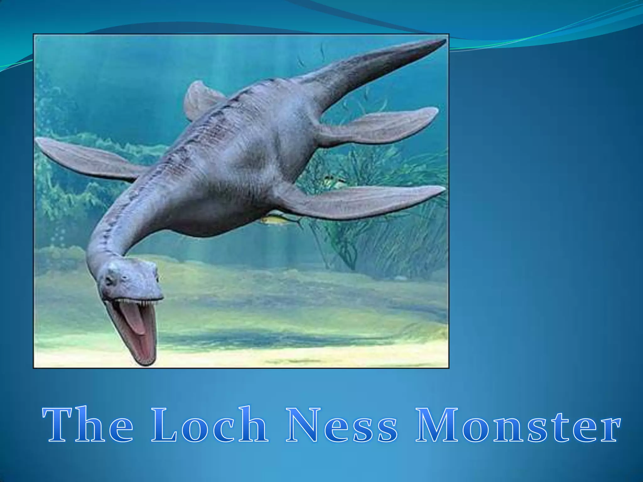Loch ness monster presentation | PPTX