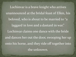 Lochinvar: A Scottish Ballad by Walter Scott | PPTX