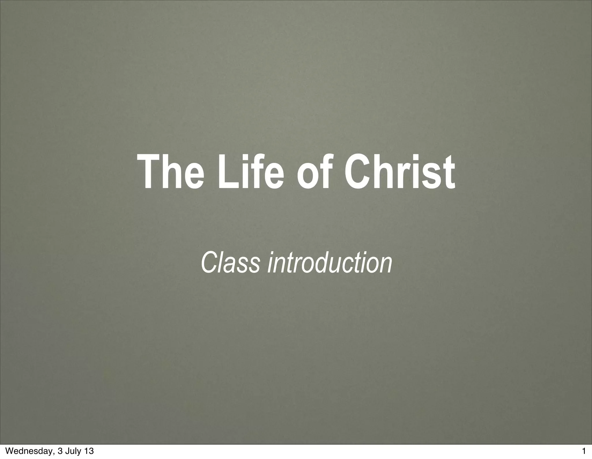 Life of Christ: introduction | PDF