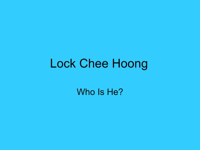 Lock Chee Hoong | PPT