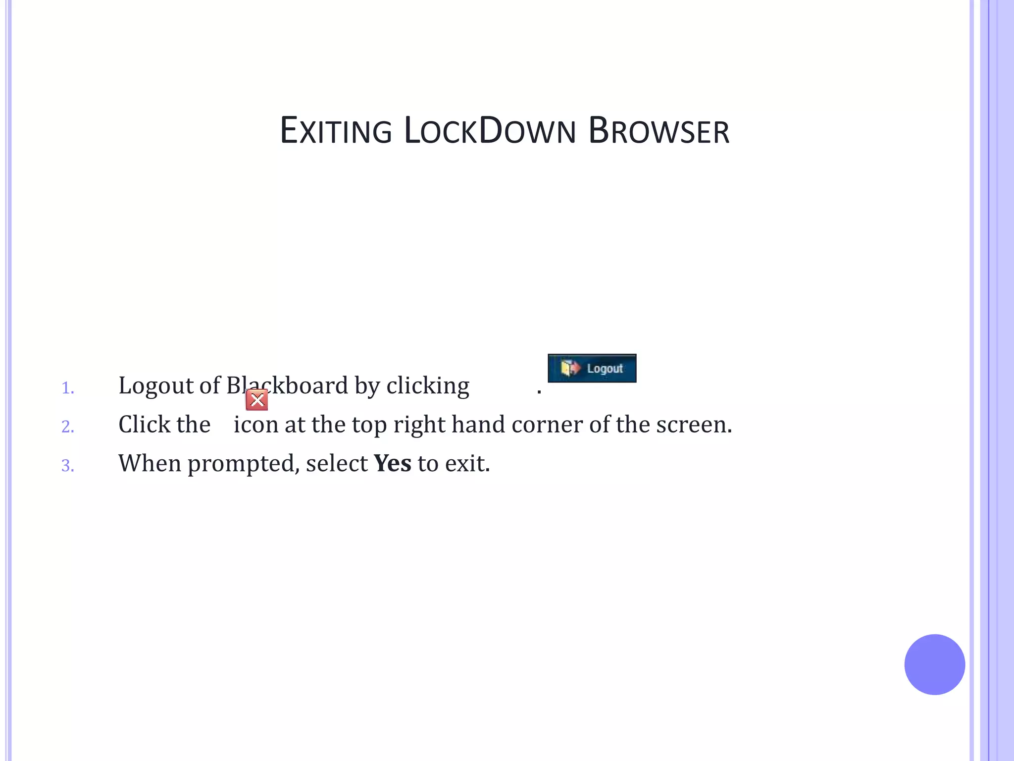 Lock down browser quick reference guide powerpoint | PPT