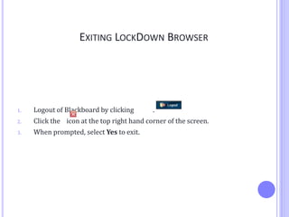 Lock down browser quick reference guide powerpoint | PPT