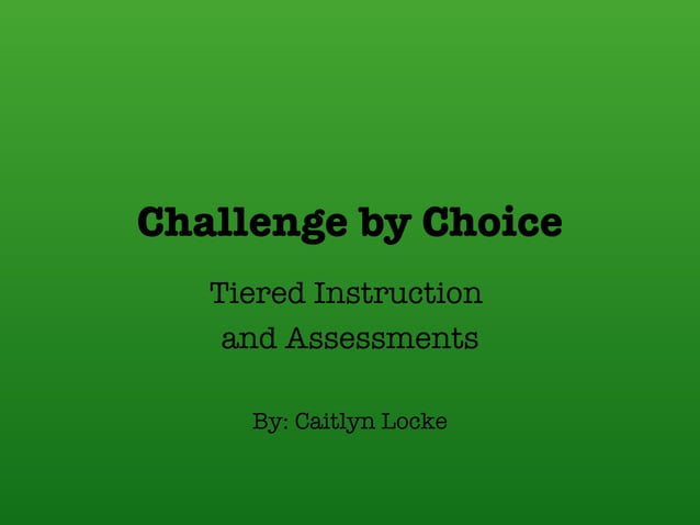 Challenge by Choice | PPT