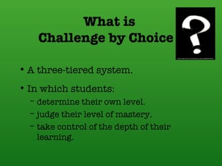 Challenge by Choice | PPT