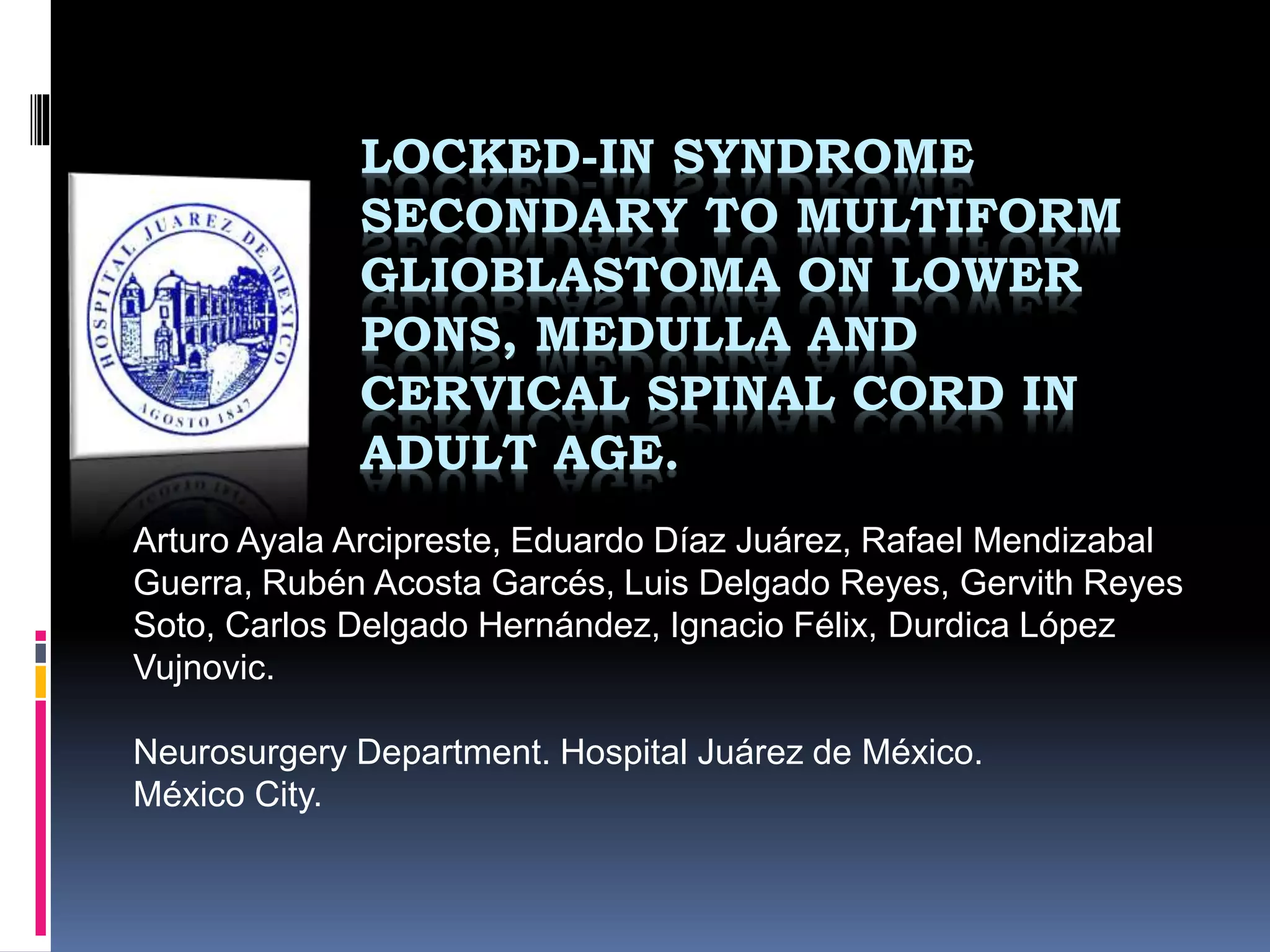 Locked in syndrome secondary a multiform glioblastoma in brain stem ...