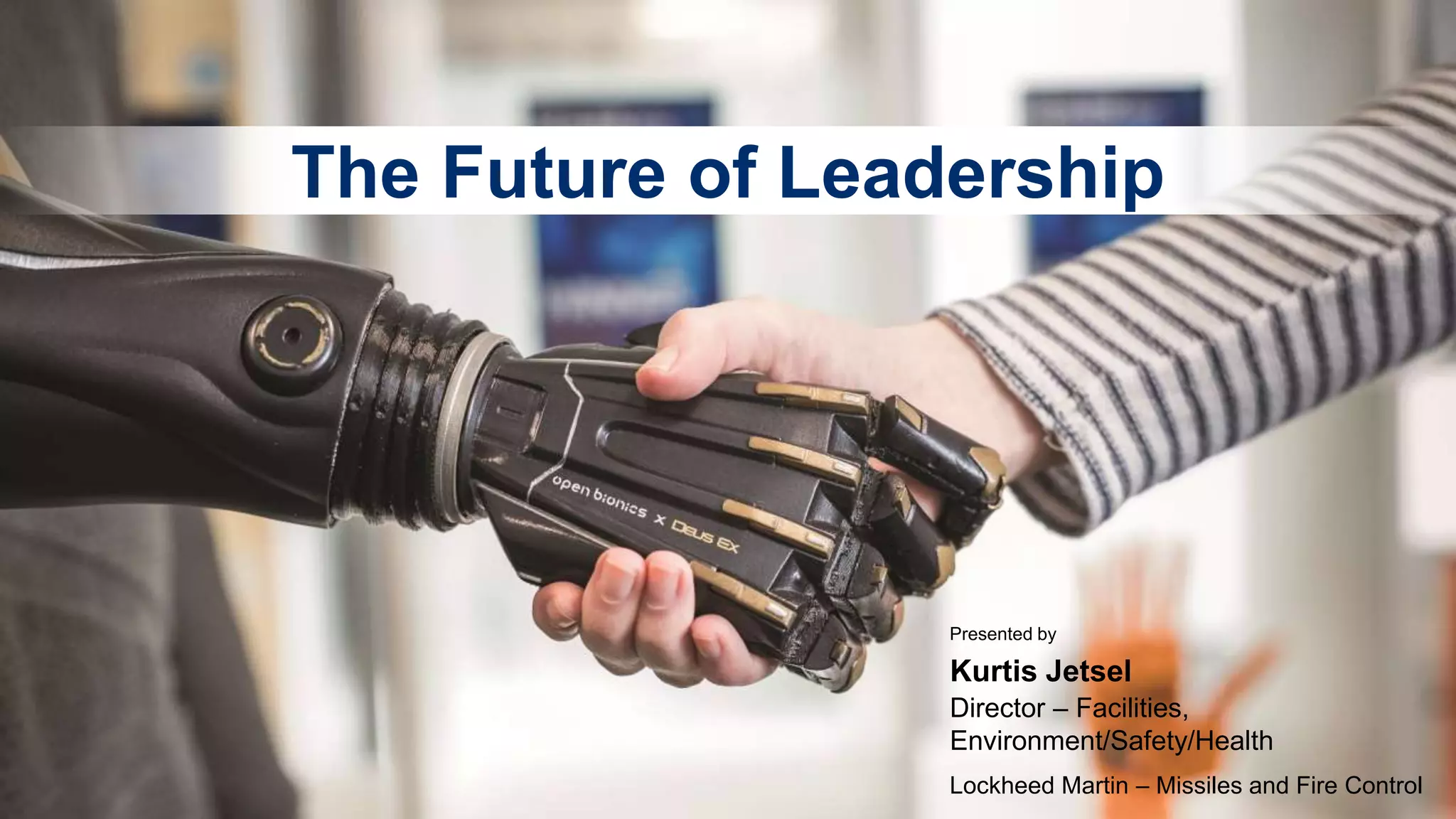 Lockheed Martin - The Future of Facilities Leadership | PPT