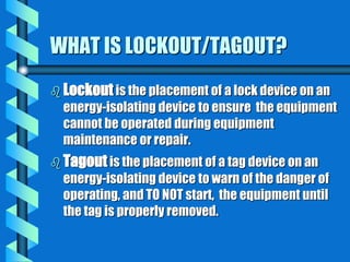 lockout-tagout-training.ppt (LOTO, OSHA) | PPT | Business and Finance