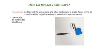 Lock Picking and Bypass Techniques - Understanding the Art of Locksmithing | PPTX
