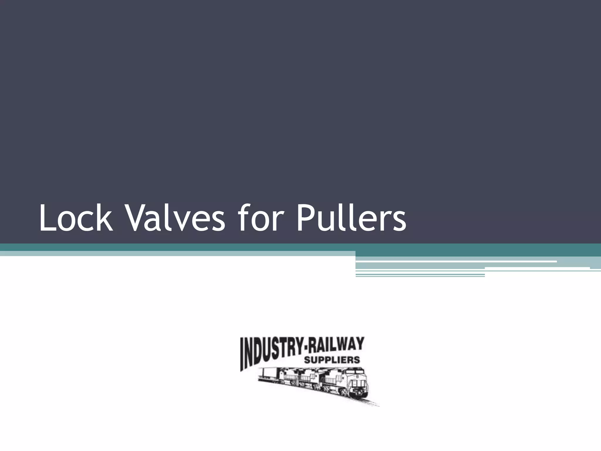 Lock valves ppt | PPTX