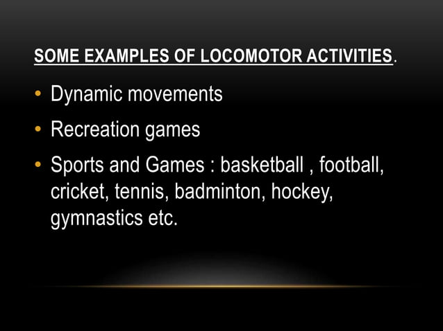 Locomotor activities | PPTX