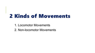 Locomotor and Non-locomotor Movements | PPTX
