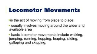 Locomotor and Non-locomotor Movements | PPTX