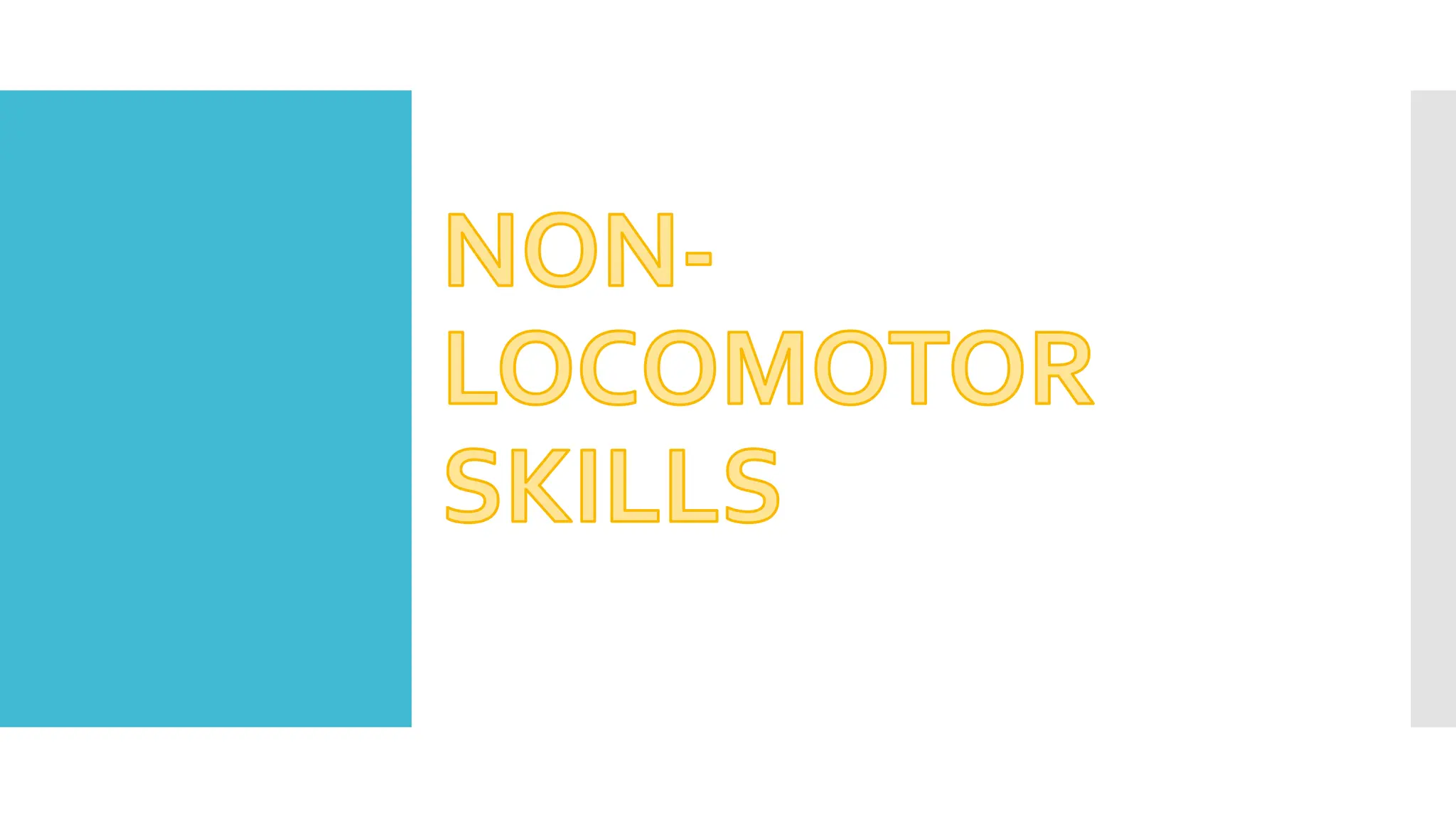 LOCOMOTOR AND NON LOCOMOTOR MOVEMENTS.pptx