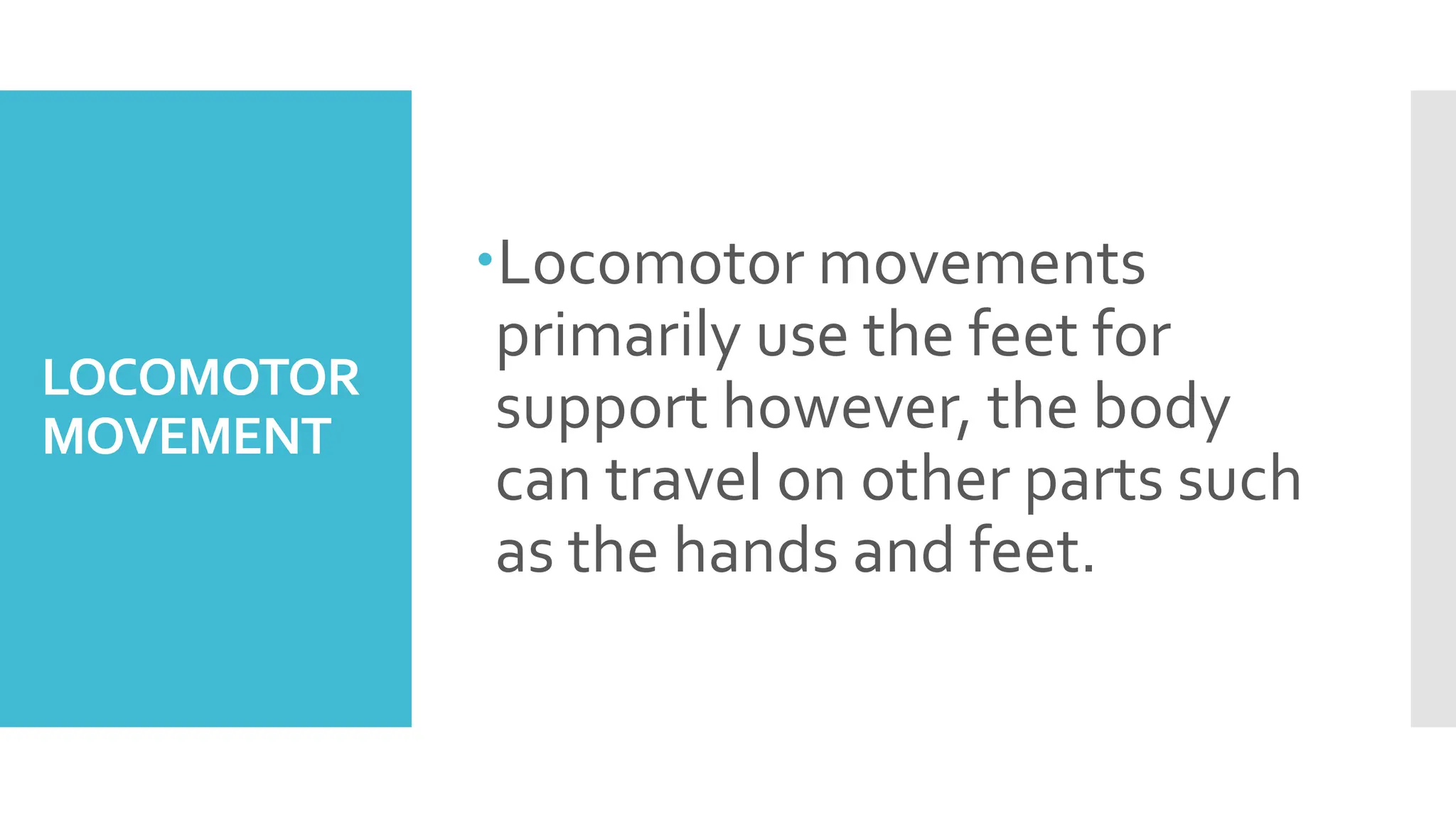 LOCOMOTOR AND NON LOCOMOTOR MOVEMENTS.pptx