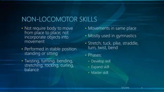 Locomotor and Non-Locomotor Skills | PPTX