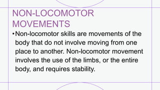 locomotor and Non locomotor movement.pptx