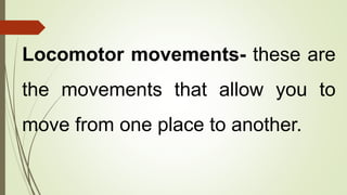 Locomotor movements | PPTX