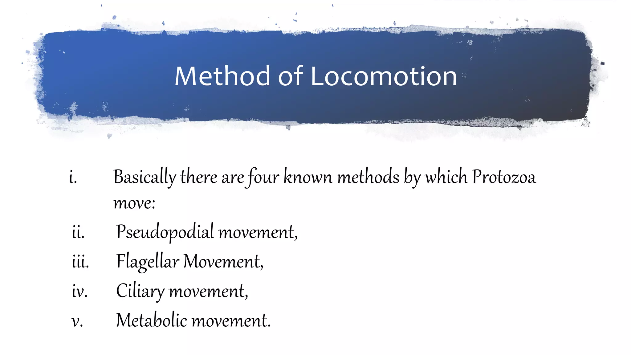 Locomotry organelle & locomotion in protozoa | PPTX