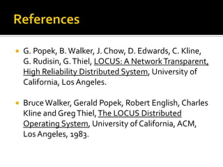 Locus Distributed Operating System | PPTX