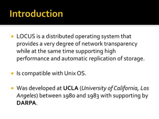 Locus Distributed Operating System | PPTX