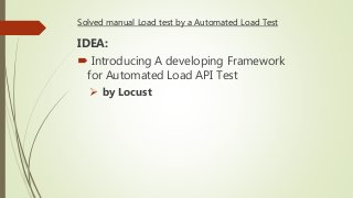 Locust automated api_load_test_framework_development | PPT
