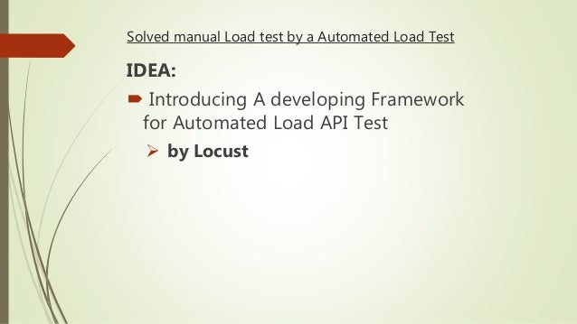 Locust automated api_load_test_framework_development | PPT