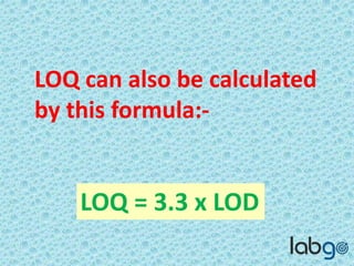 Method Validation - Limit of Detection, Quantitation limits and Robustness | PPTX
