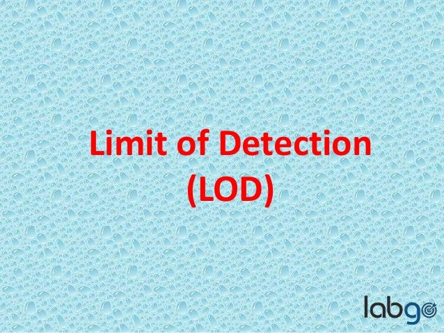 Method Validation Limit Of Detection Quantitation Limits And Robus…